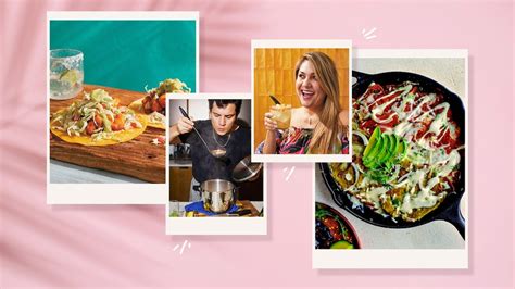 Cinco De Mayo Recipes Top Mexican Food Creators Want You To Try This