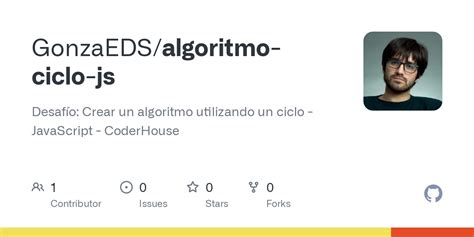 GitHub GonzaEDS algoritmo ciclo js Desafío Crear un algoritmo utilizando un ciclo