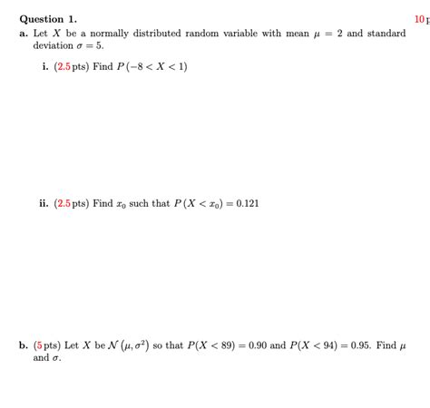 Solved 10 Question 1 A Let X Be A Normally Distributed