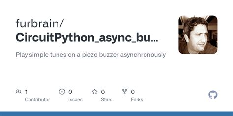 GitHub Furbrain CircuitPython Async Buzzer Play Simple Tunes On A