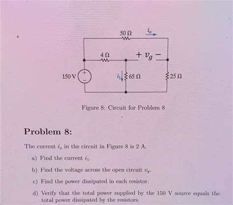 Solved Figure 8 Circuit For Problem 8 Problem 8 The Chegg