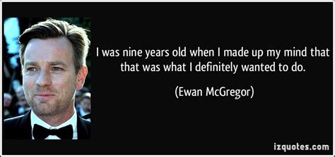 Ewan McGregor S Quotes Famous And Not Much Sualci Quotes 2019