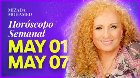 Horóscopo Semanal De Mizada Mohamed 1 Al 7 De Mayo 2023 Youtube