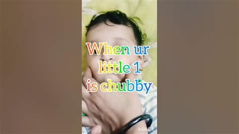 Chubby Chubby😍 Youtube
