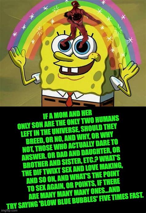 Imagination Spongebob Meme Imgflip