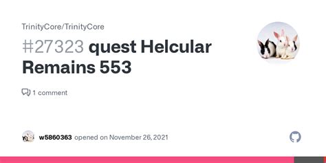 Quest Helcular Remains 553 Issue 27323 TrinityCore TrinityCore