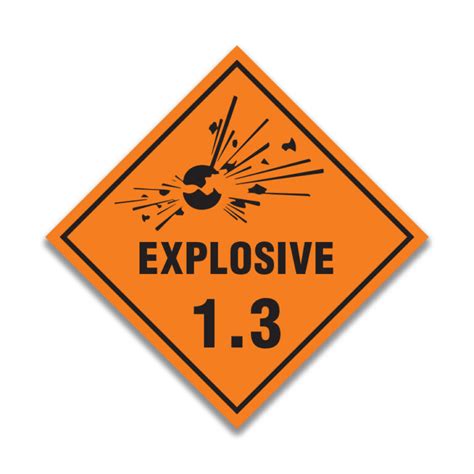 Class 1 Explosive 1 3 Safety Sign And Label