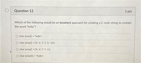 Solved Question 121ptswhich Of The Following Would Be An