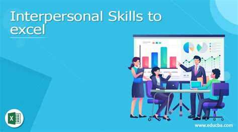 Interpersonal Skills To Excel Various Skills To Excel In Your