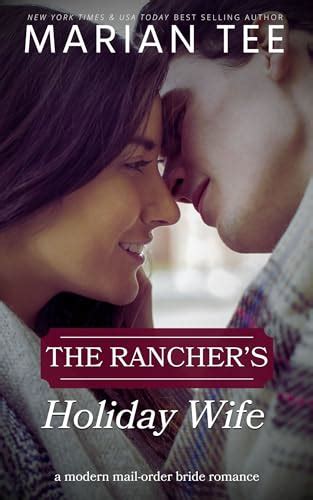 The Ranchers Holiday Wife By Marian Tee Goodreads