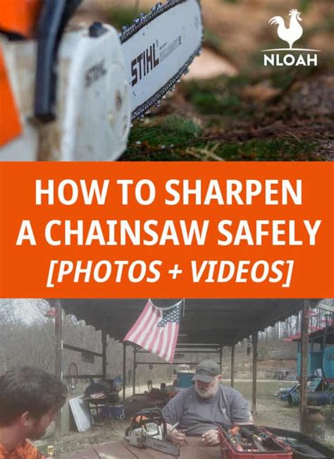 How To Sharpen A Chainsaw Safely PHOTOS VIDEOS New Life On A Homestead