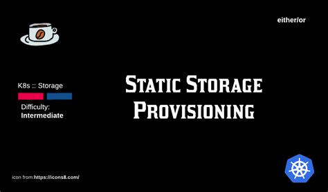 k8s storage static storage provisioning