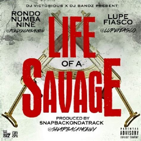 New Music Rondo Numba Nine X Lupe Fiasco Life Of A Savage Remix