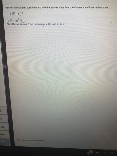solved perform the indicated operations and write the answer