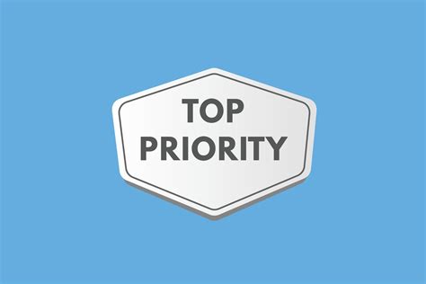 Top Priority Text Button Top Priority Sign Icon Label Sticker Web