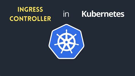 Understanding Kubernetes Part 18 Ingress Controller By Techwithpatil Cubed