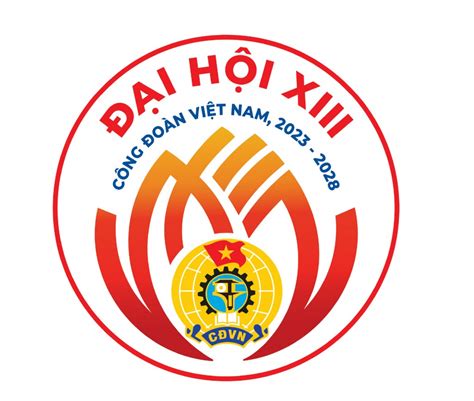 Tổng LĐlĐ Việt Nam Công Bố Biểu Trưng Chính Thức Của Đại Hội Xiii Công