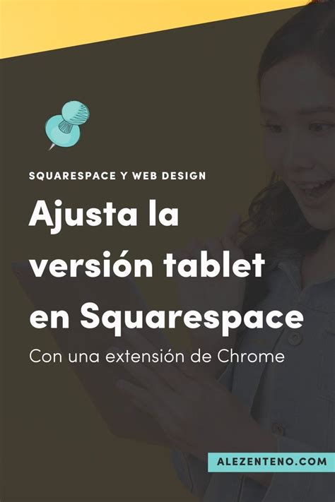 Ajusta La Versión Tablet De Tu Diseño En Squarespace — Ale Zenteno