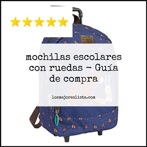 ¿cómo Elegir La Mochila Escolar Con Ruedas Perfecta En 2024