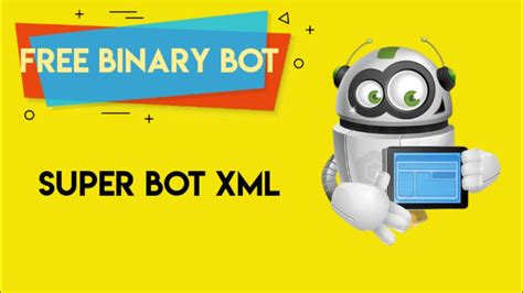 free binary bot super bot xml 2022 youtube