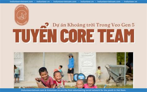 Dự Án Khoảng Trời Trong Veo Tuyển Thành Viên Gen iVolunteer Vietnam