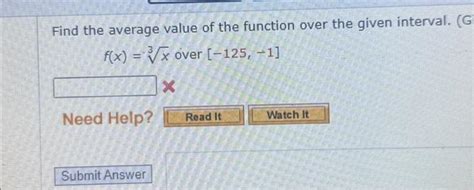 Solved Find The Average Value Of The Function Over The Given