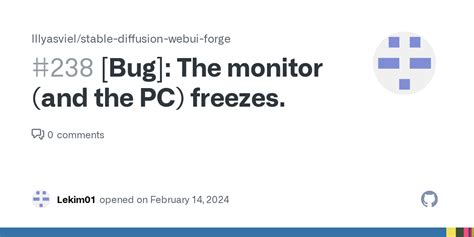 Bug The Monitor And The Pc Freezes · Issue 238 · Lllyasviel