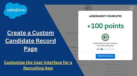 Create A Custom Candidate Record Page Customize The User Interface