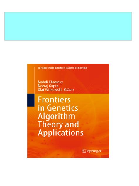 frontiers in genetics algorithm theory and applications 1st edition