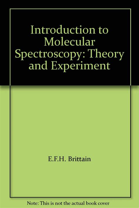 Buy Introduction To Molecular Spectroscopy Theory And Experiment Book