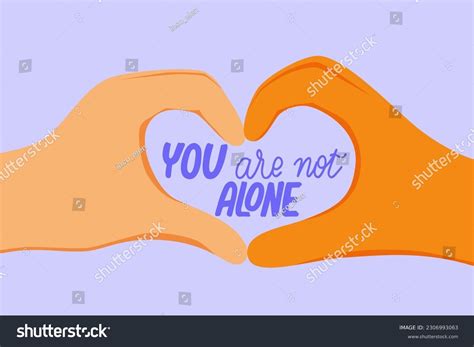 You Not Alone Handwritten Text Hands Stock Vector Royalty Free