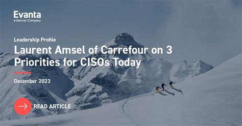 Evanta A Gartner Company On Linkedin Discover Insights From The Ciso Of Carrefour On 3