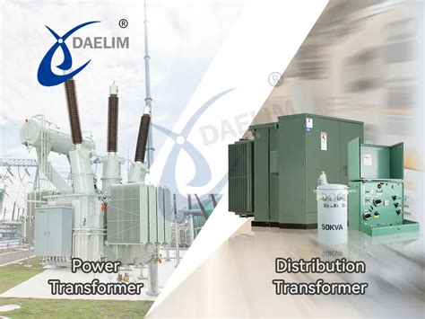 Power Transformer Vs Distribution Transformer Daelim Transformer