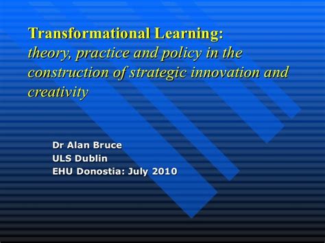 Transformational Learning Theory Practice And Policy In The Constru
