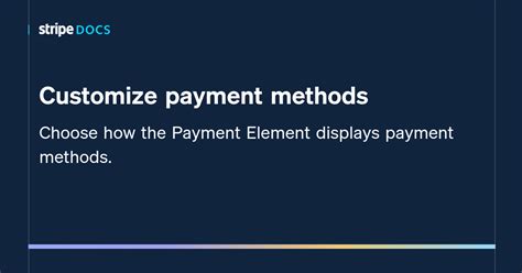 Customise Payment Methods Stripe Documentation