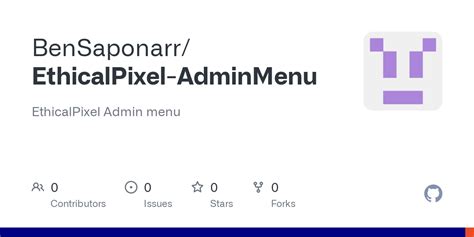 Github Bensaponarr Ethicalpixel Adminmenu Ethicalpixel Admin Menu