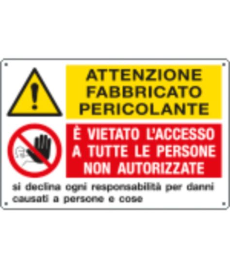 Cartello Multisimbolo Pericolo E Divieto Attenzione Fa SEG E