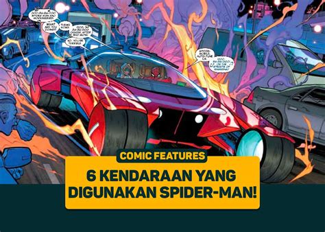 6 Kendaraan Yang Digunakan Spider Man Greenscene