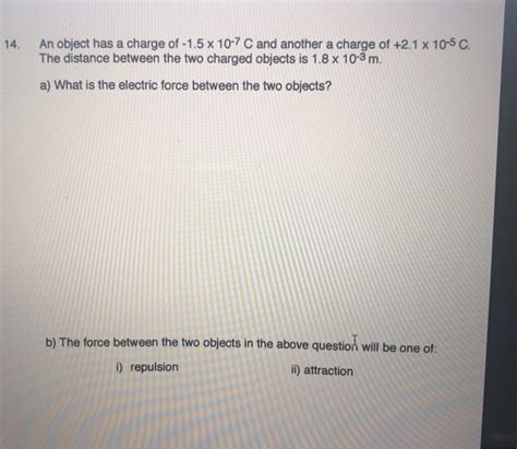 Solved An Object Has A Charge Of X C And Chegg Com