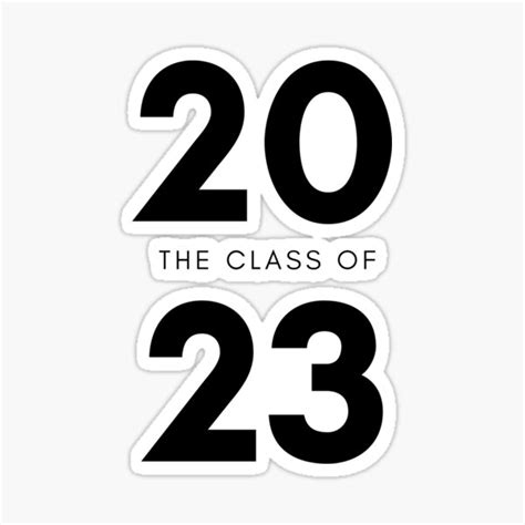 Class Of 2023 Simple Typography Black 2023 Class Of Graduation Design Sticker For Sale By