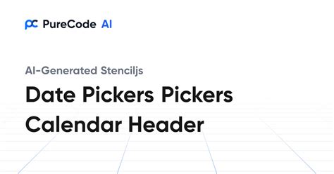 Build Stenciljs Date Pickers Pickers Calendar Header With Ai