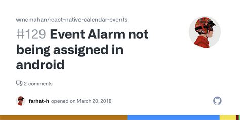 Event Alarm Not Being Assigned In Android · Issue 129 · Wmcmahanreact