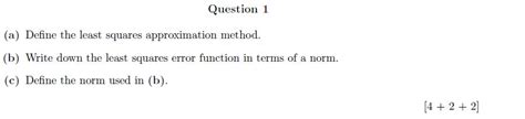 Solved Question 1 A Define The Least Squares Approximation
