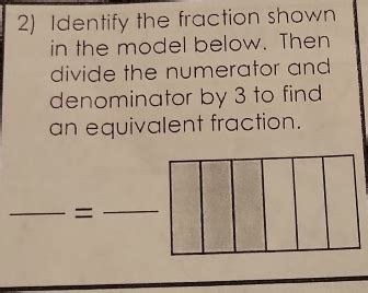 Solved 2 Identify The Fraction Shown In The Model Below Then Divide