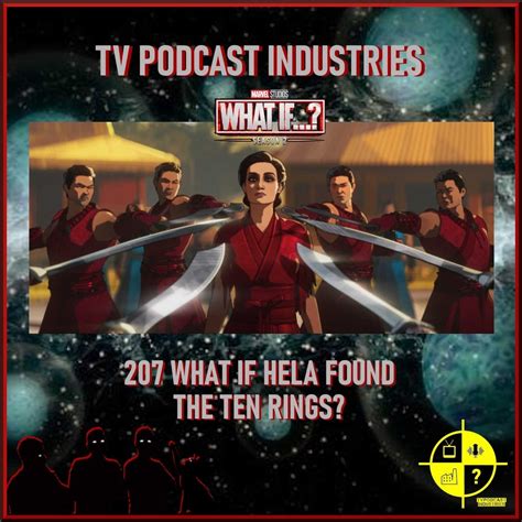 Marvels What If 207 What If Hela Found The Ten Rings Tv Podcast Industries Lyssna Här