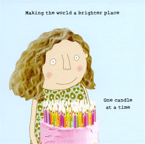 Funny Birthday Card By Rosie Made A Thing World A Brighter Place