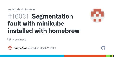 Segmentation Fault With Minikube Installed With Homebrew · Issue 16031