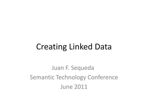 creating linked data 2 5 semtech2011 ppt