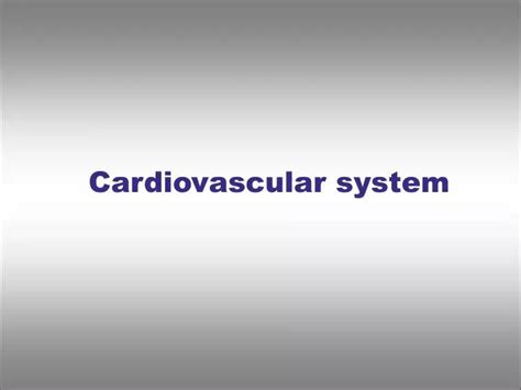 Ppt Cardiovascular System Powerpoint Presentation Free Download Id