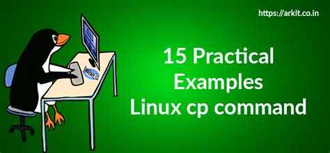 Cp Command 15 Practical Examples Copy Files Linux Arkit